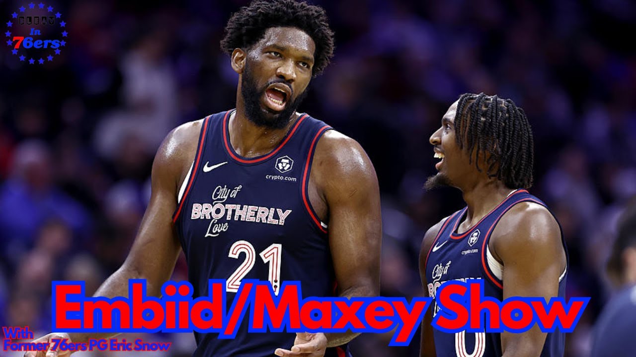 Two Games In A Row Of Embiid/Maxey & Nobody Else Scoring - Former 76ers ...
