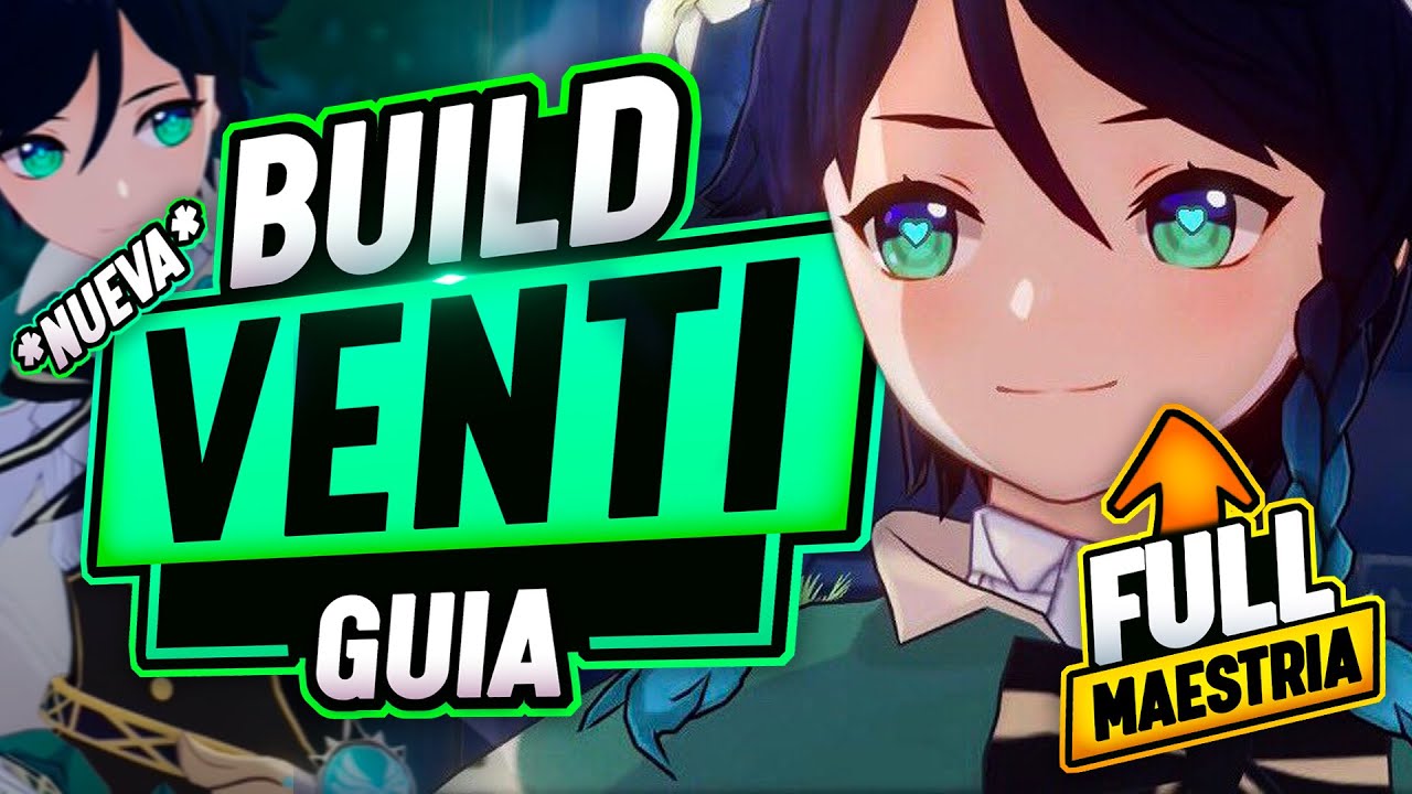 La NUEVA BUILD DEFINITIVA de VENTI - Guía Venti SUPPORT - Genshin ...