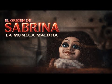 EL ORIGEN DE SABRINA LA MUÑECA MALDITA | PELÍCULA COMPLETA 2024 - YouTube