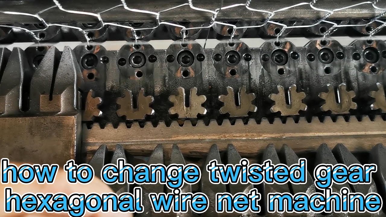how to change twisted gear of hexagonal wire net machine - YouTube