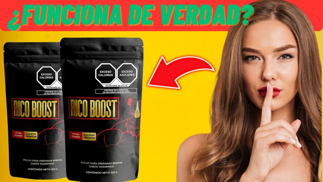 RICO BOOST - ((PRECAUCIÓN!)) - RICO BOOST AMAZON - RICO BOOST MERCADO LIBRE - RICO BOOST PLM ...