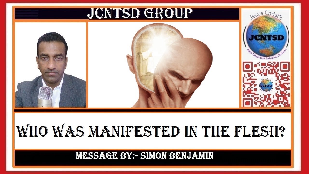 Who was manifested in the flesh ? - YouTube