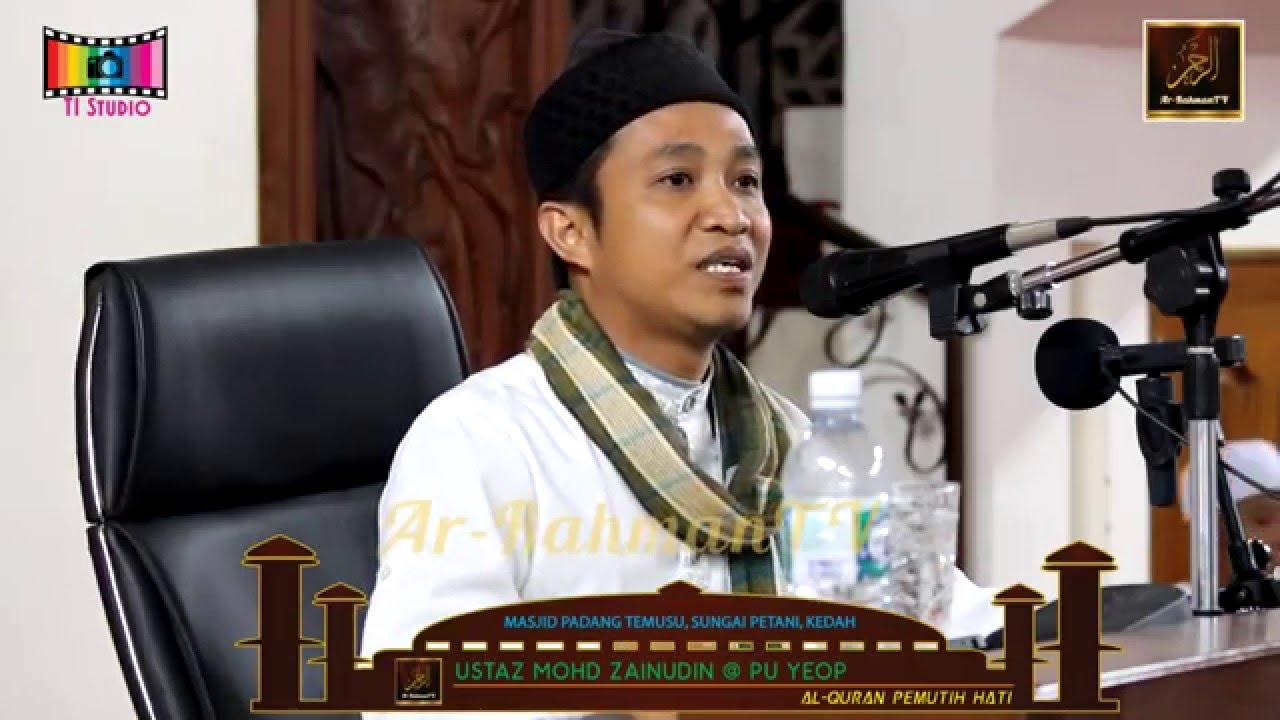 Ustaz Mohd Zainudin @ PU Yeop - Al-Quran Pemutih Hati - YouTube