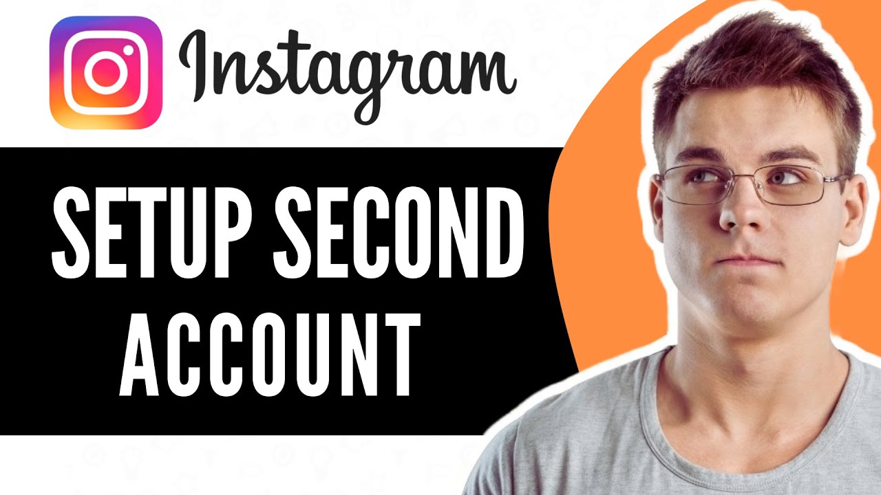 How To Set Up A Second Instagram Account For Business - Quick Guide ...