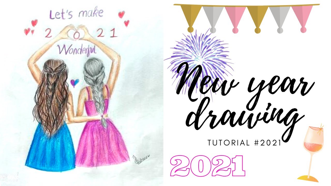 New year drawing 2021 simple and easy: how to draw Two girls new year ...