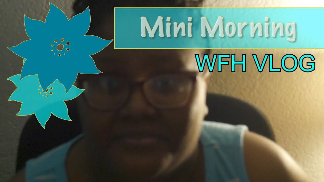 Wfh Mini Morning Vlog Youtube