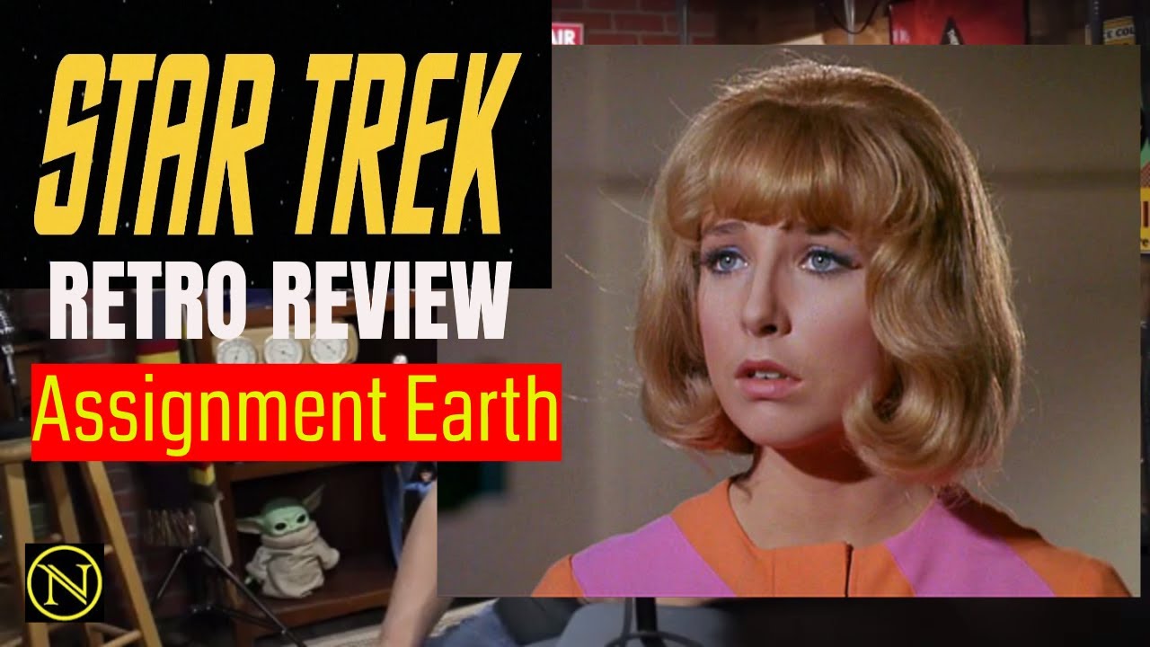 Star Trek TOS Assignment Earth review - YouTube