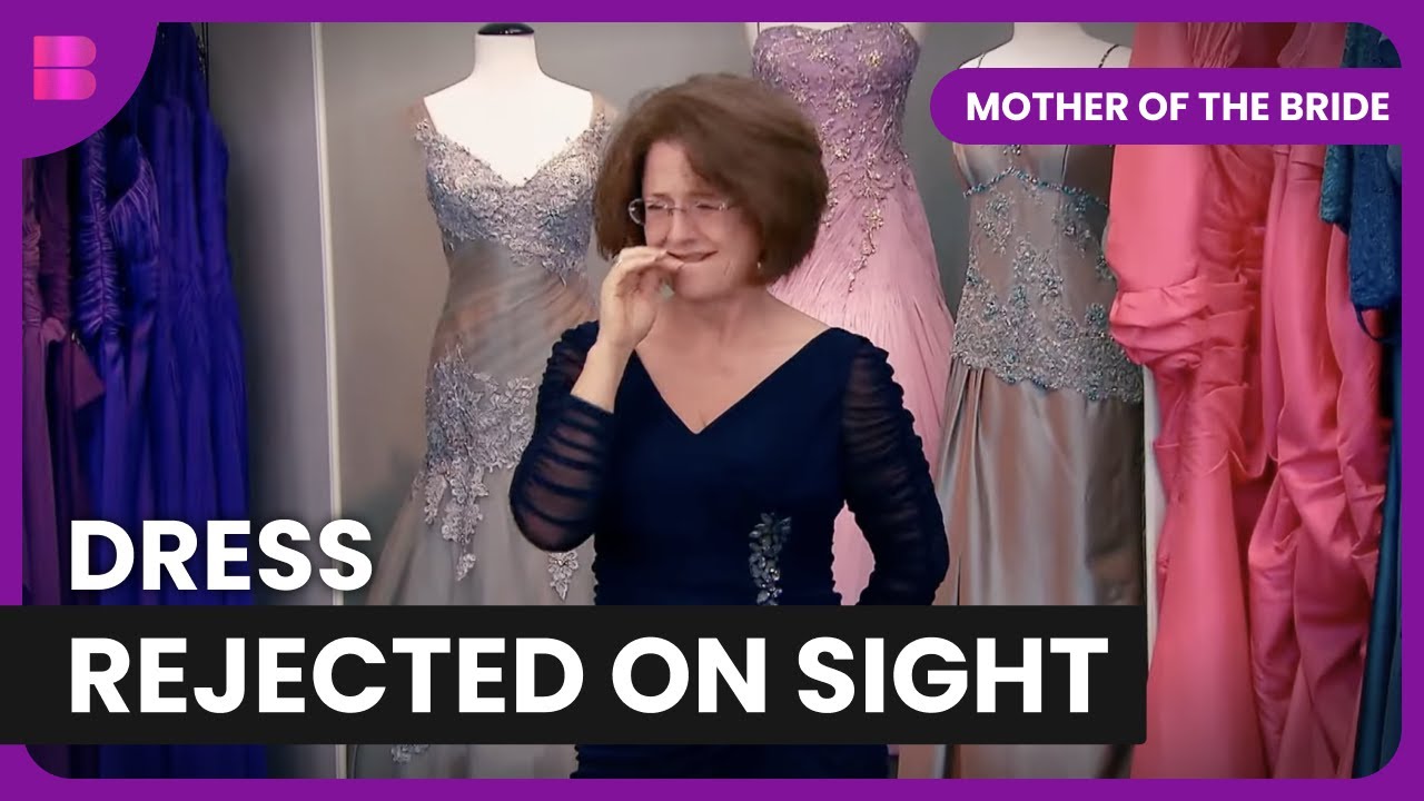 Wedding Dress Drama Brings Tension to Tears | Mother of the Bride - YouTube