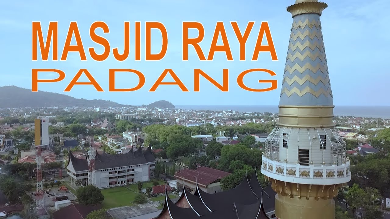 MASJID RAYA PADANG 3 - UHD 4K. - YouTube