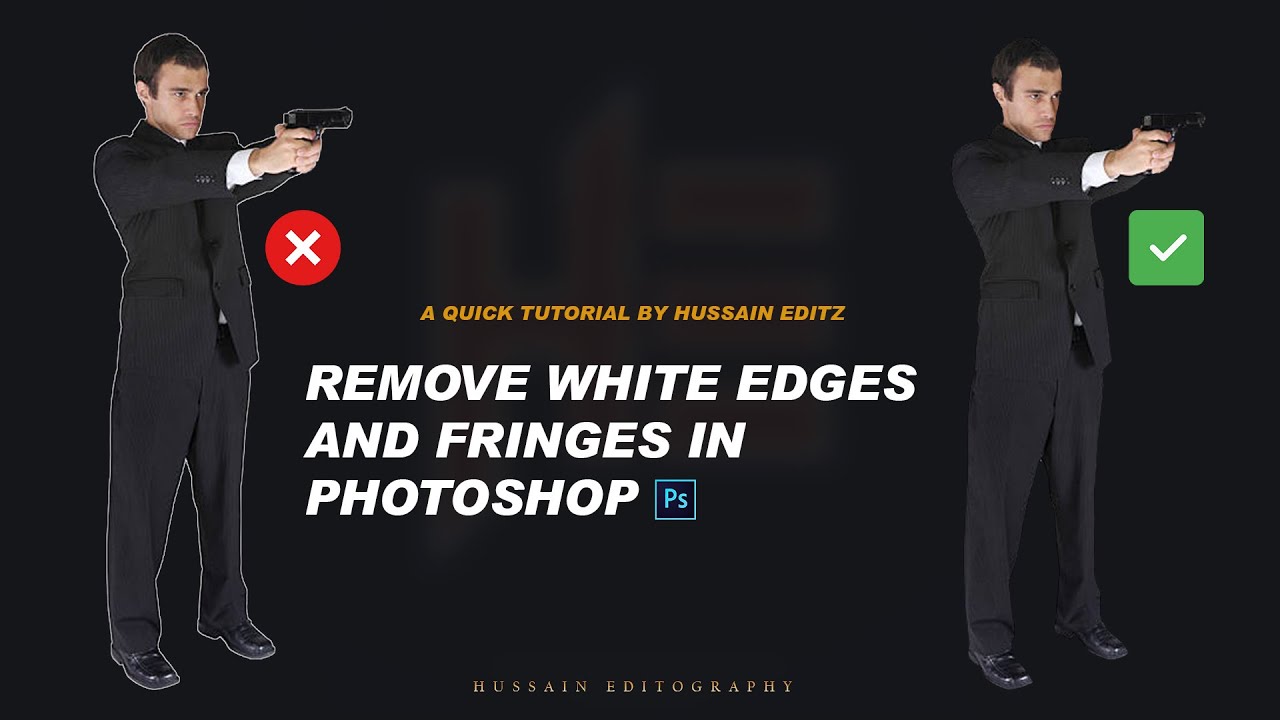 How To Remove White Edges Or Edge Fringes In Photoshop Quick Tutorial 1 Hussain Editz how-to-remove-white-edges-or-edge-fringes-in-photoshop-quick-tutorial-1-hussain-editz