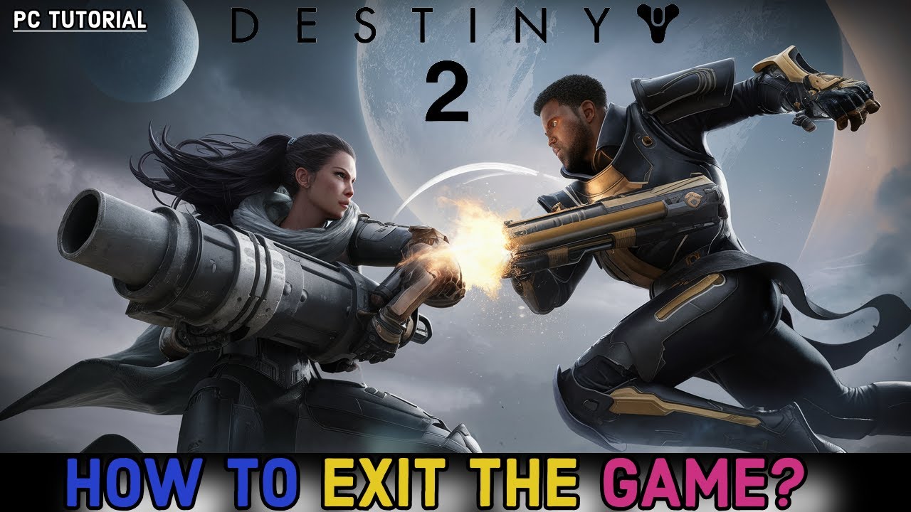 How to Exit or Quit Destiny 2? Quit Destiny 2 on PC - YouTube