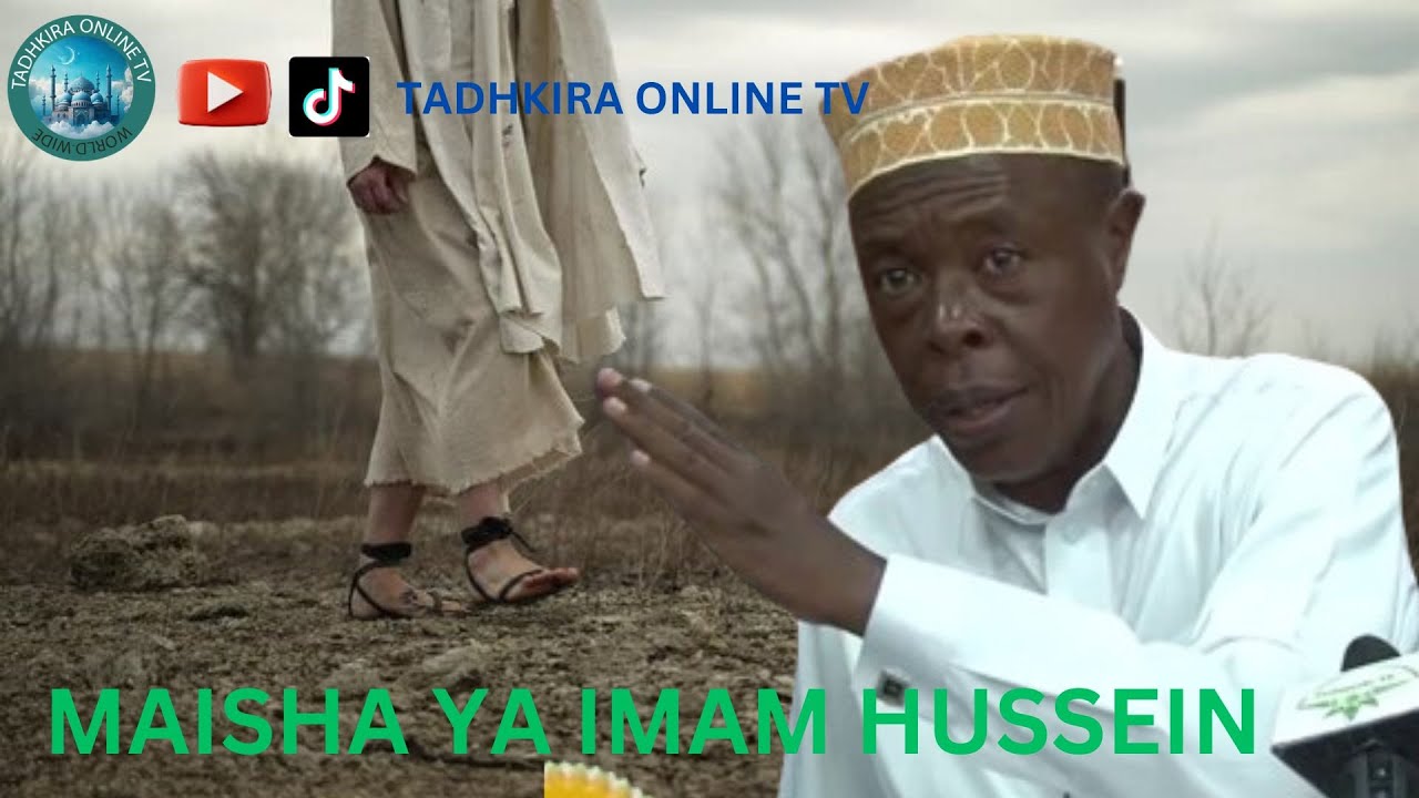 MAISHA YA IMAM HUSSEIN - YouTube