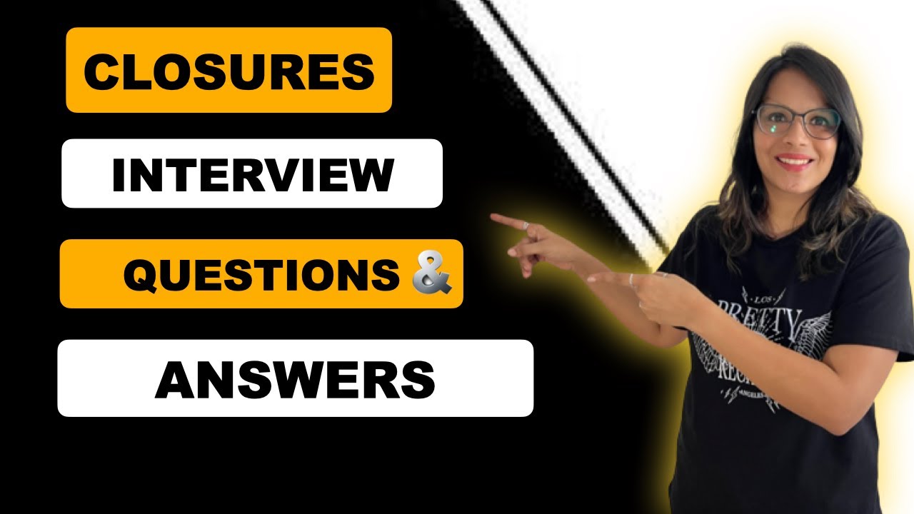 Closures Interview Questions And Answers Part 1 Youtube