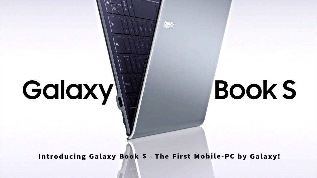 Introducing Galaxy Book S | The First Mobile-PC by Galaxy - YouTube