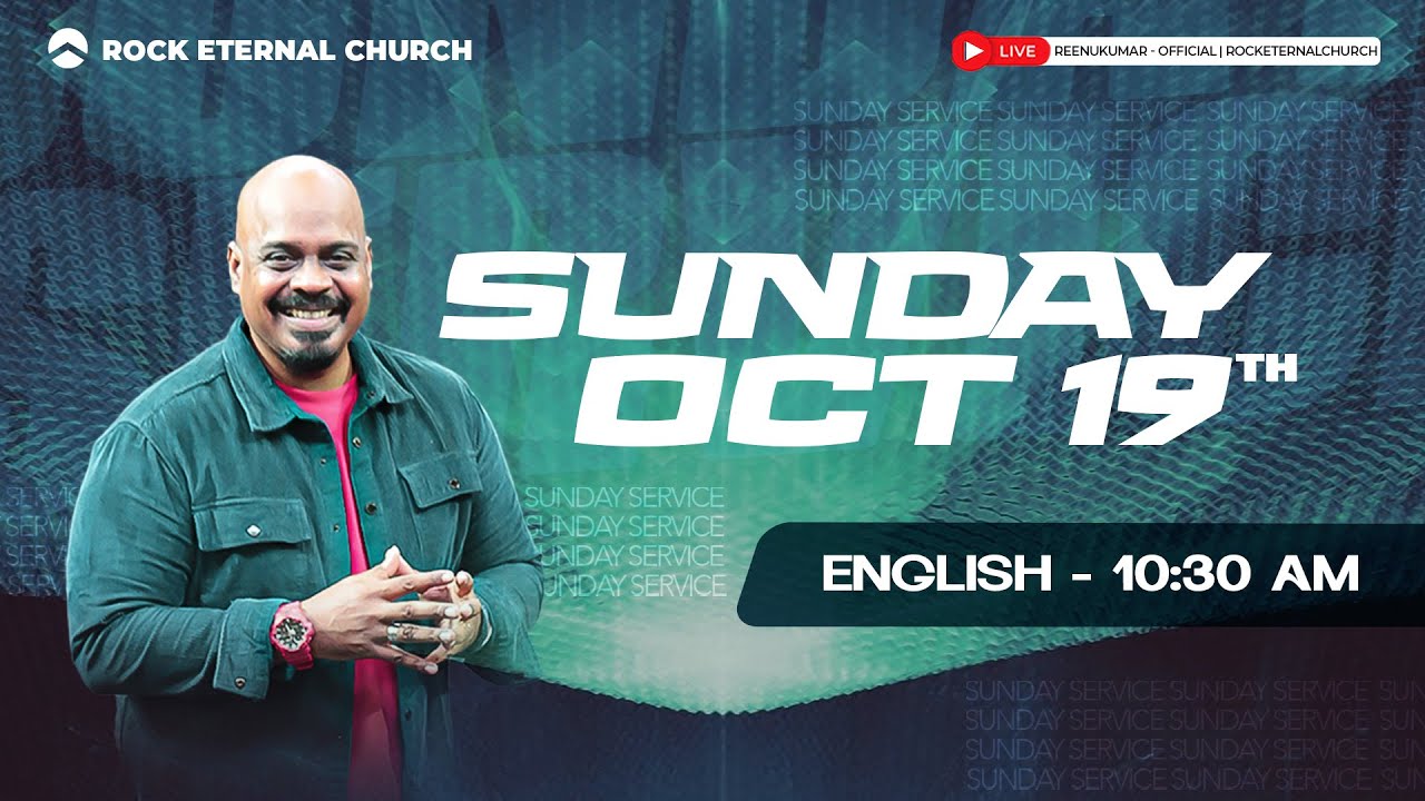 🔴 LIVE | Rock Eternal Church | English Service | October 19th 2025 | 10 ...