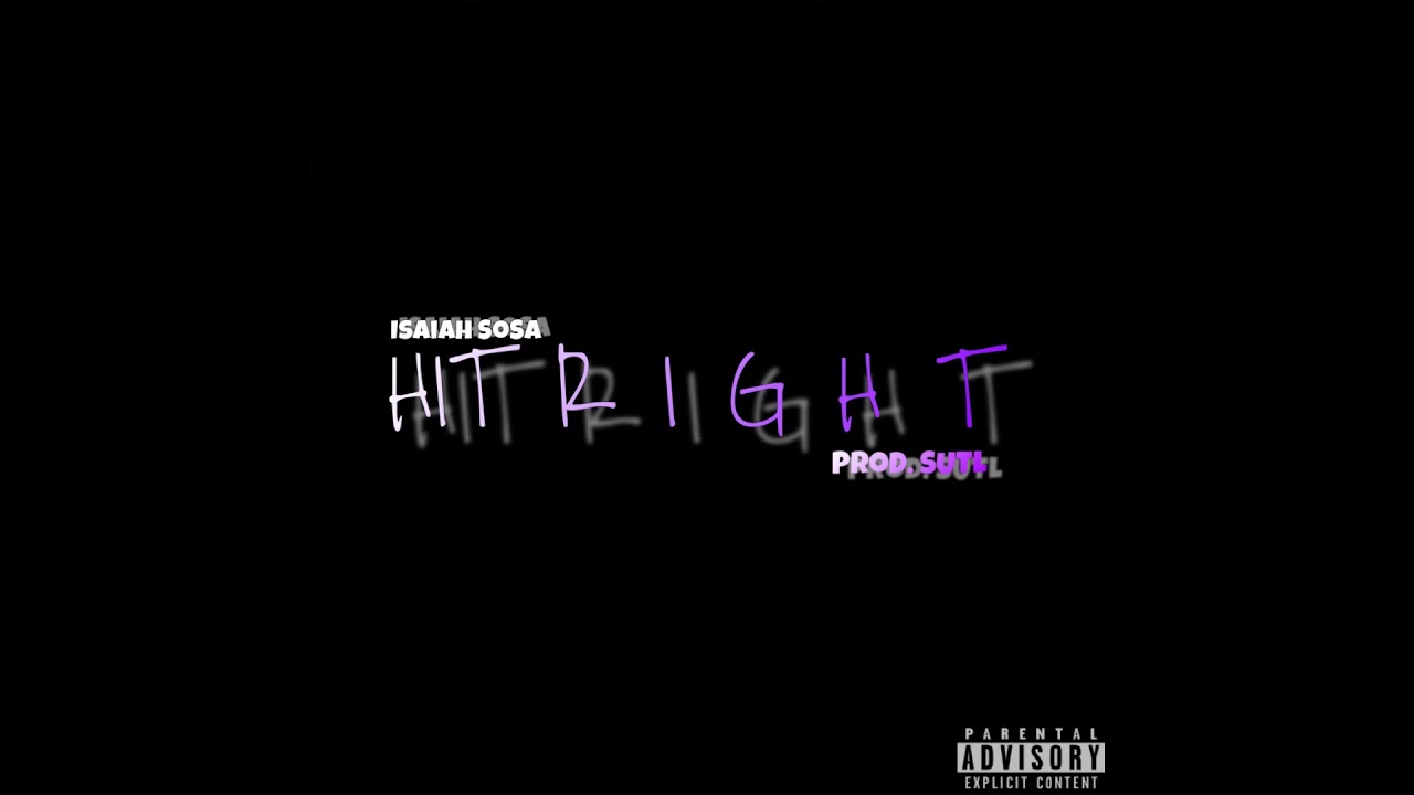 Isaiah Sosa - Hit right (prod. SUTL) (Official Audio) - YouTube