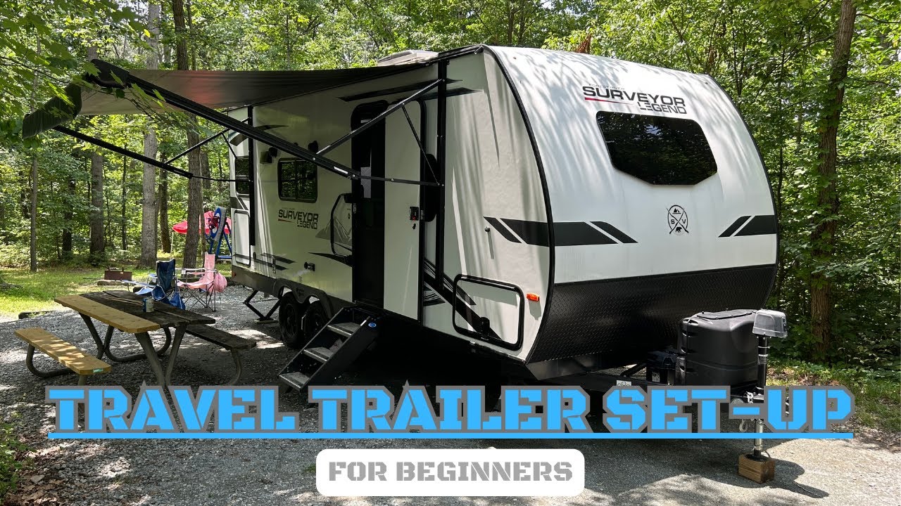 How to set up your travel trailer at the campground - YouTube