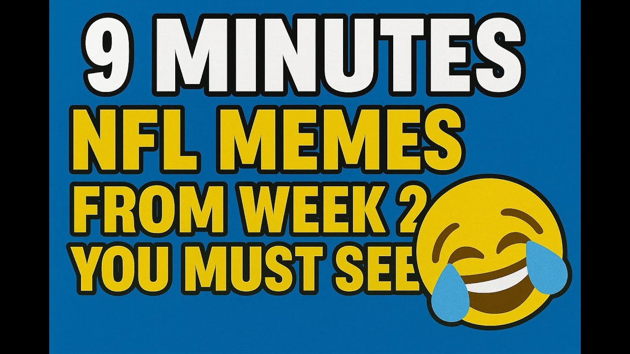 NFL Week 2 Memes You Can’t Miss 😂 (9 Minutes of Funny memes ) - YouTube