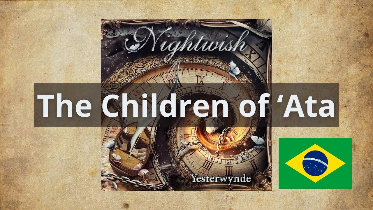 The Children of 'Ata - Nightwish - Legendado em Português (BR) - YouTube