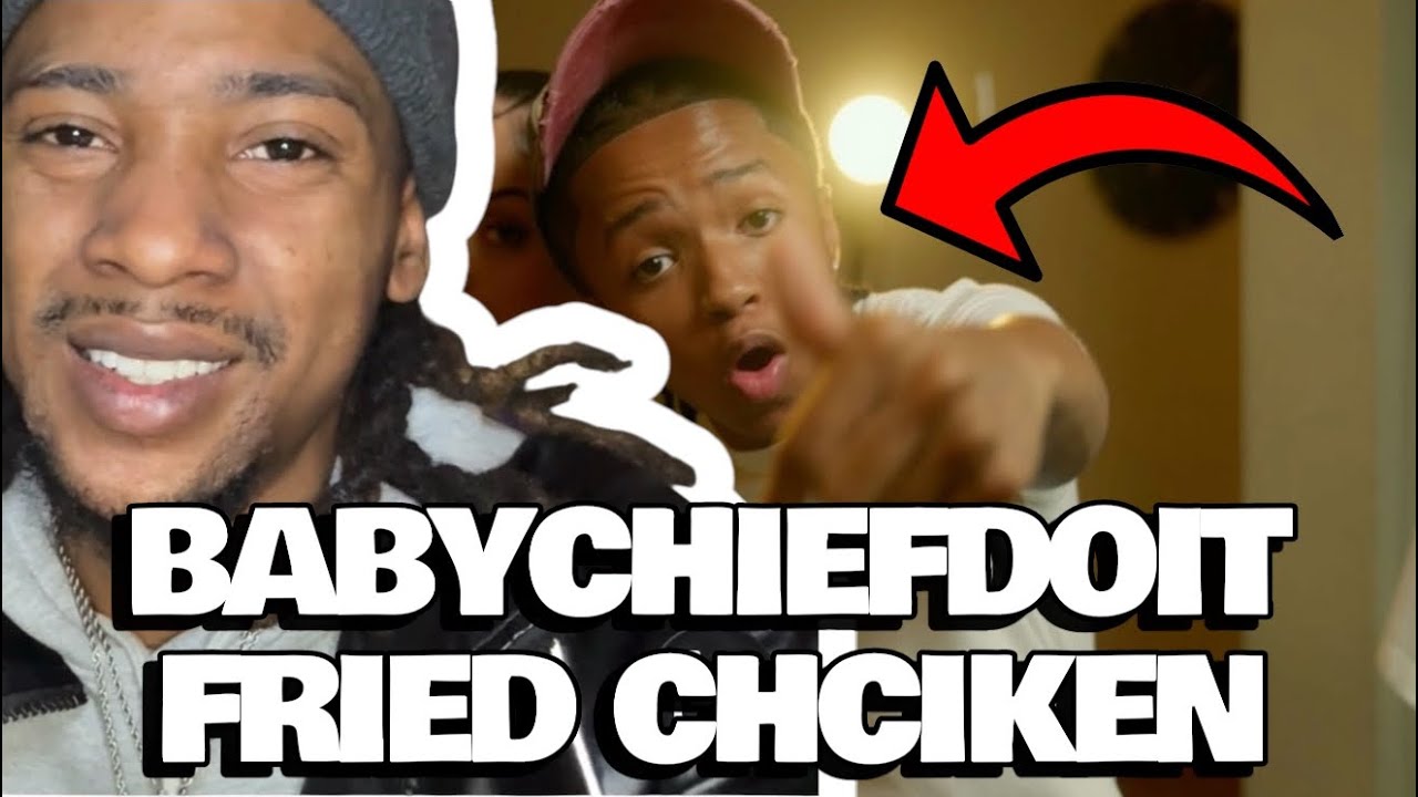 WTF 🤦🏽‍♂️🔥 BabyChiefDoit - Fried Chicken (Official Music Video ...