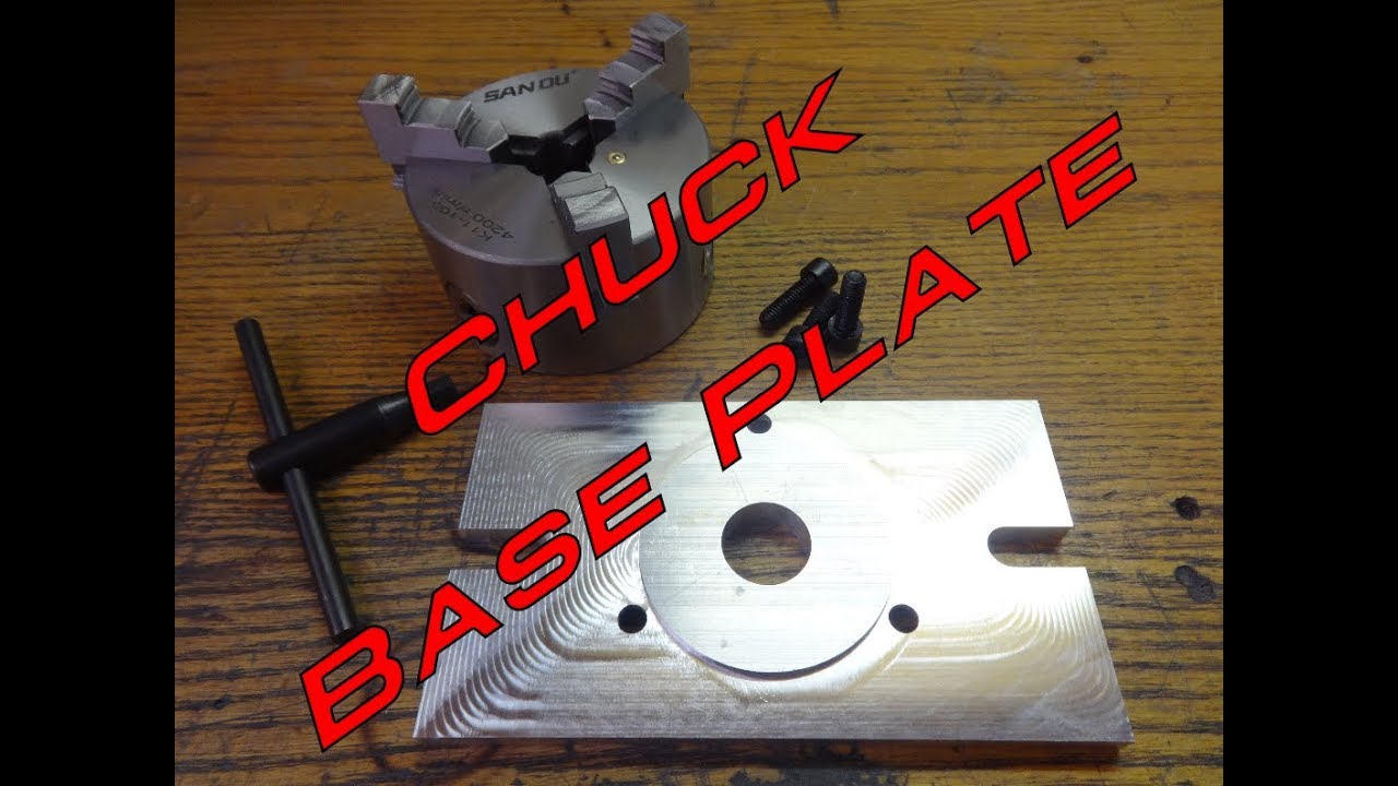 4 Inch chuck Base plate - YouTube