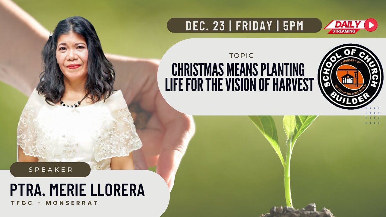 CHRISTMAS MEANS PLANTING LIFE FOR THE VISION OF HARVEST | SCB DAILY ...