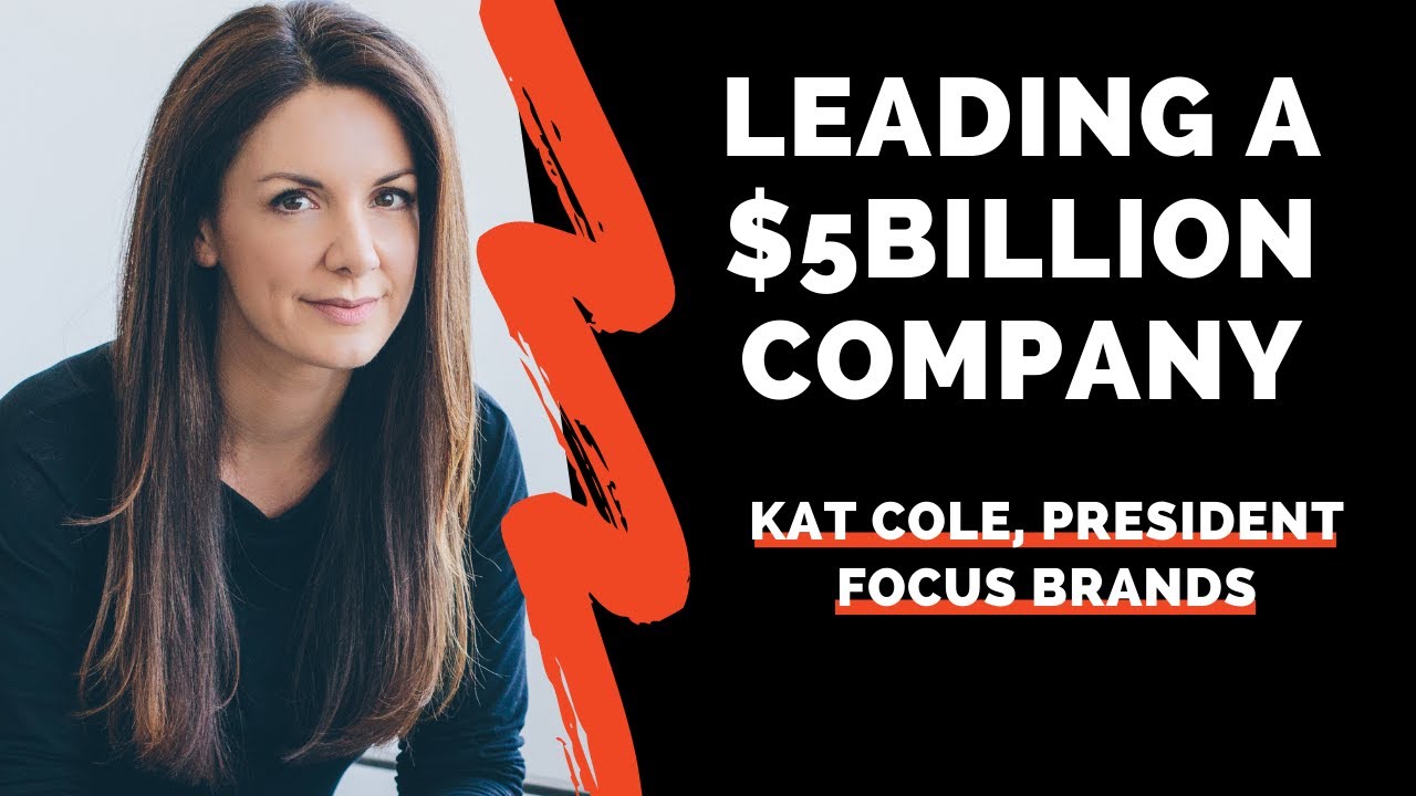 Kat Cole: Leading A $5 Billion Company Through International Growth ...