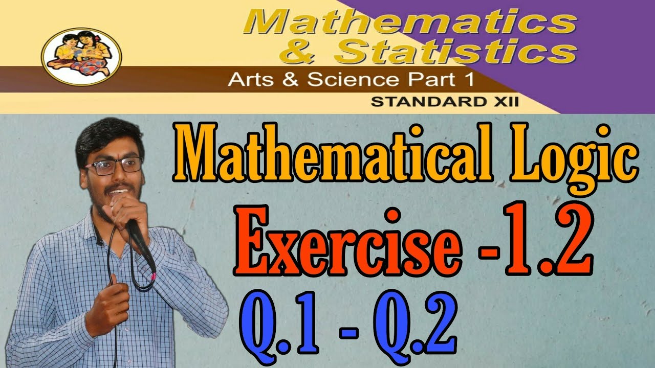 Mathematical Logic Class 12th Maths Exercise 1 2 Part 1 YouTube mathematical-logic-class-12th-maths-exercise-1-2-part-1-youtube