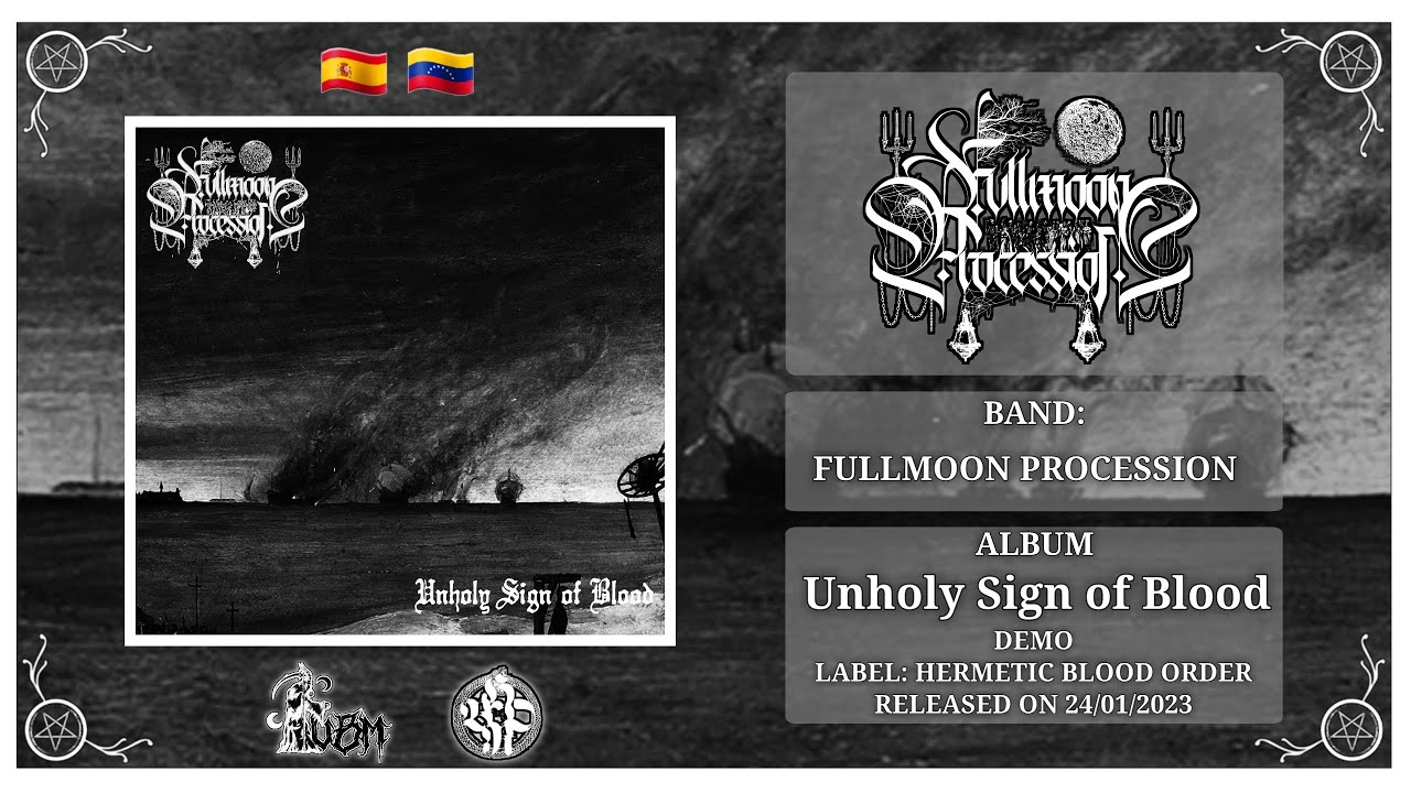 Fullmoon Procession - Unholy SIgn of Blood (Full Demo Premiere 2023) 🇪🇸 ...