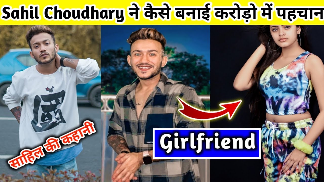 Sahil Chaudhary Biography In Hindi | Lifestyle | Girlfriend | Income ...