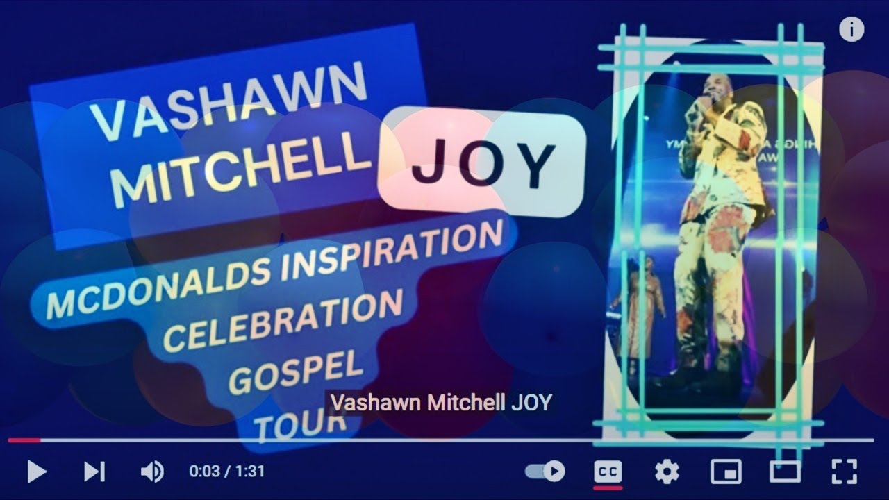 Vashawn Mitchell JOY: McDonalds Inspiration Celebration Gospel Tour - YouTube