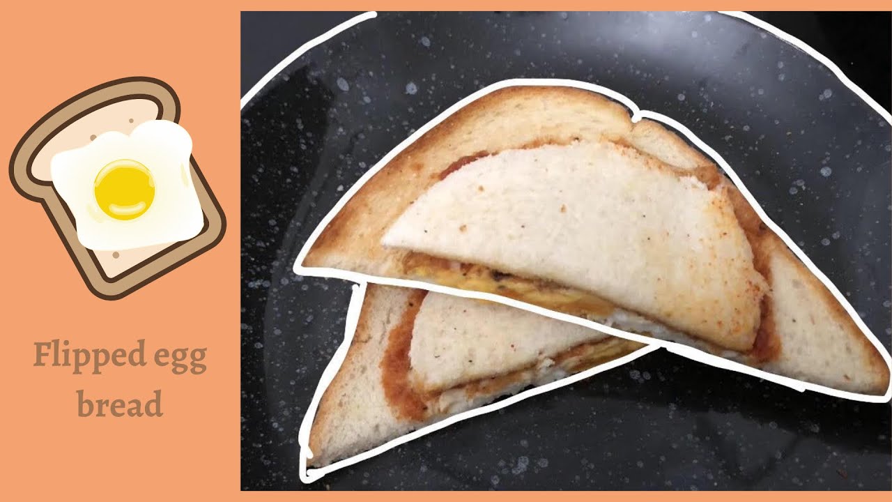 Flipped Egg Bread (my style) 🍳🍞 l Heathy recipe l - YouTube