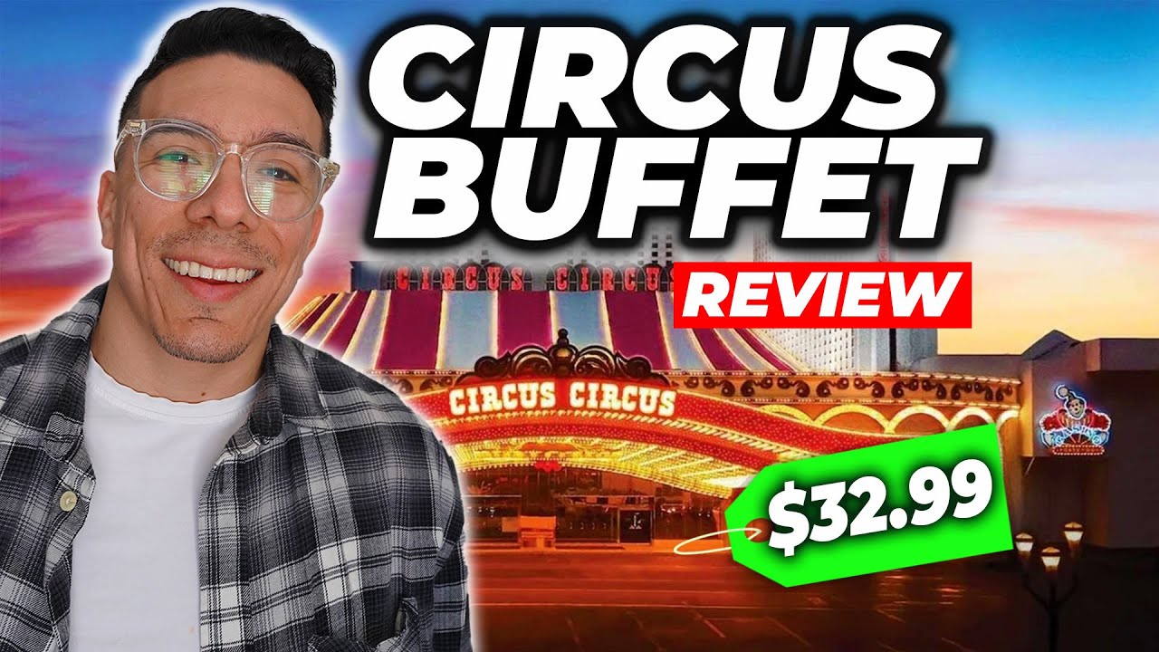 The Circus Circus Buffet is Better than YOU Expect! 🎰🍕 - YouTube