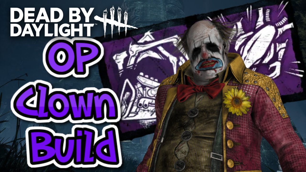Overpowered Clown Build |Dead By Daylight - YouTube