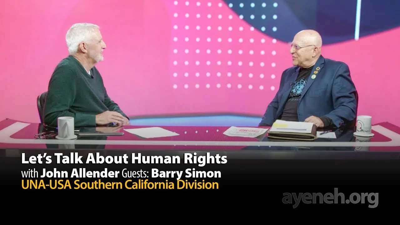 Let’s Talk About Human Rights - Sunday, June 08, 2025 - Ayeneh ...