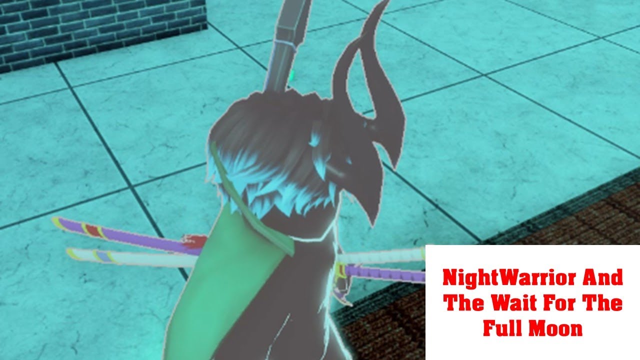 NightWarrior And The Wait For The Full Moon - YouTube