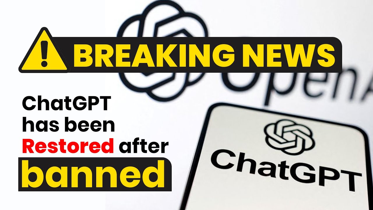 ChatGPT has been Restored after banned - YouTube