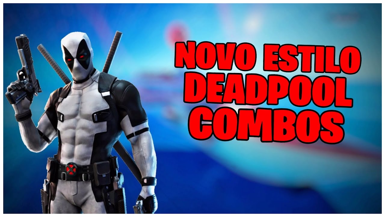 COMO LIBERAR O *NOVO ESTILO* X-FORCE DEADPOOL & COMBOS | FORTNITE - YouTube