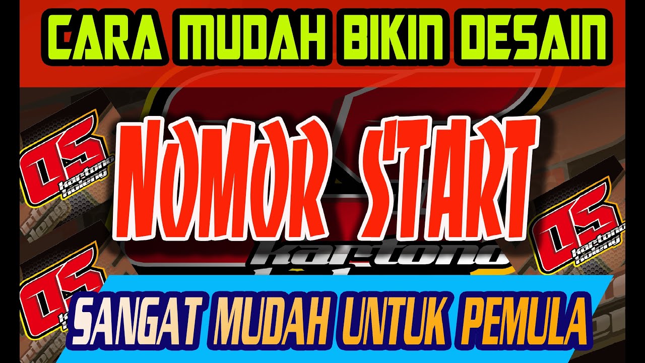 CARA MUDAH DAN SEDERHANA BELAJAR BIKIN DESAIN NOMOR START ATAU DESAIN ...