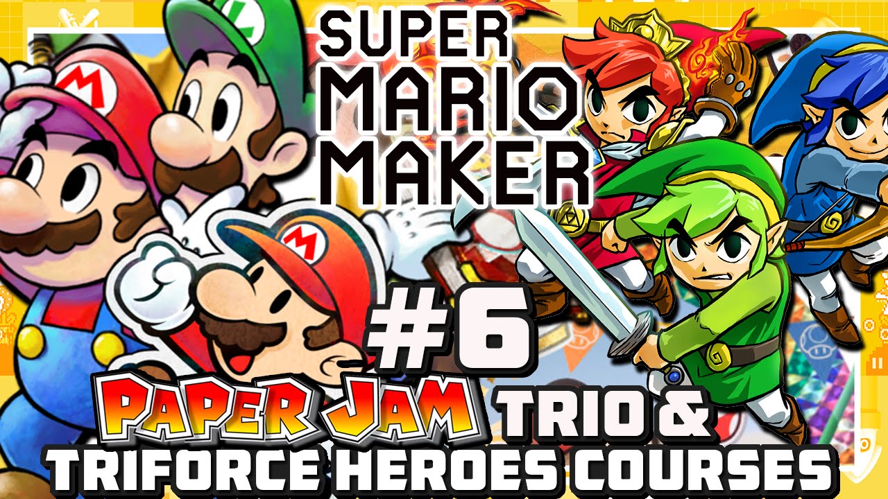 Super Mario Maker - Part 6: 'M&L: Paper Jam' Trio & 'Tri Force Heroes ...