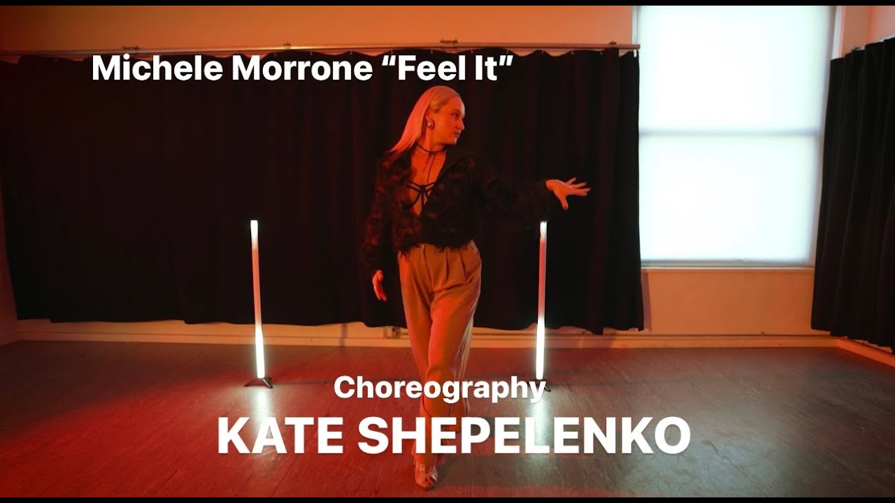 Michele Morrone - Feel It | Choreography by KATE SHEPELENKO | HEELS ...