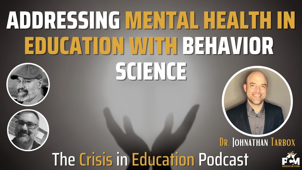 Dr. Jonathan Tarbox on Addressing Mental Health in Education through ...