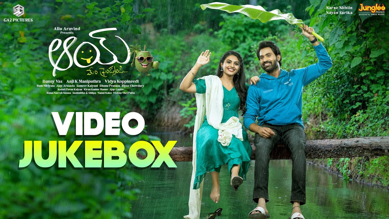 AAY | Video Jukebox | Narne Nithiin | Nayan Sarika | Ram Miriyala ...