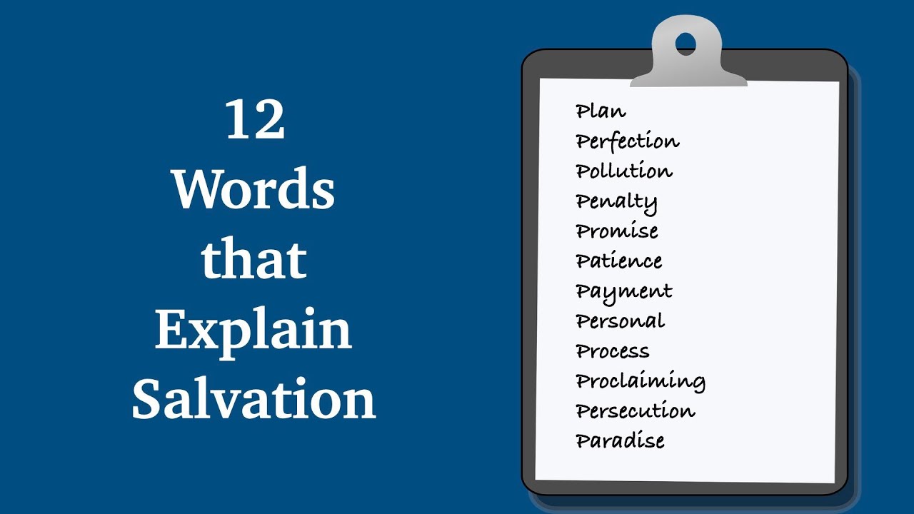 12 Words that Explain Salvation - YouTube