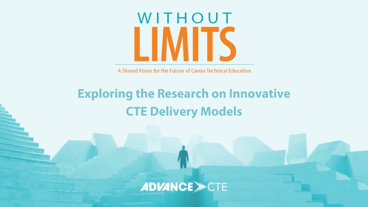 Exploring the Research on Innovative CTE Delivery Models - YouTube