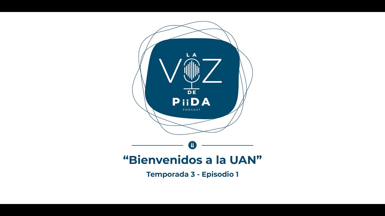 Bienvenidos a la UAN / T3E01 - YouTube