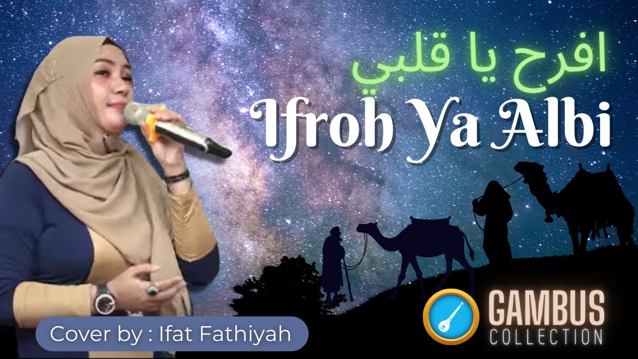 Ifroh Ya Albi | Gambus Modern cover by : Ifat Fathiyah - YouTube