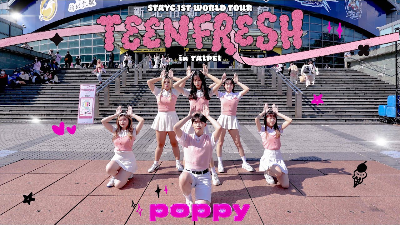 [KPOP IN PUBLIC CHALLENGE ｜ONE TAKE] STAYC(스테이씨) - POPPY DANCE COVER ...