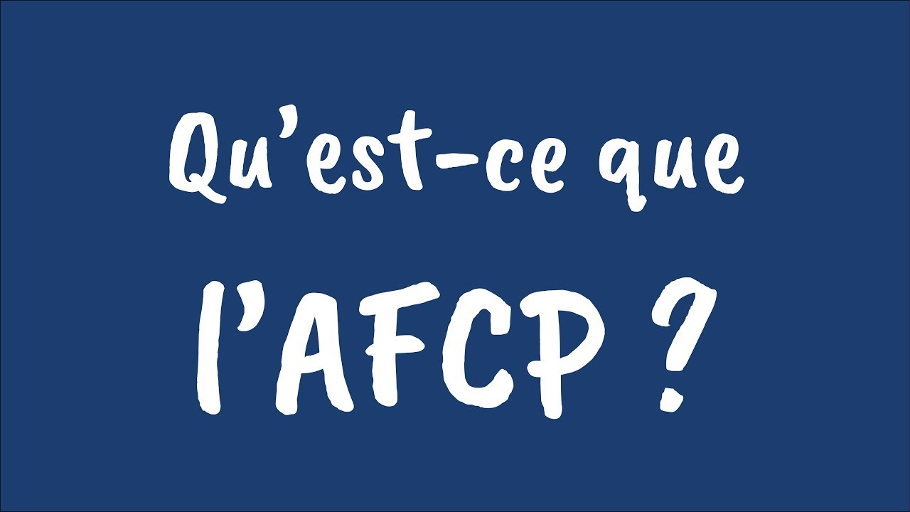 En trois minutes, qu'est ce que l'AFCP Association pour la Formation ...