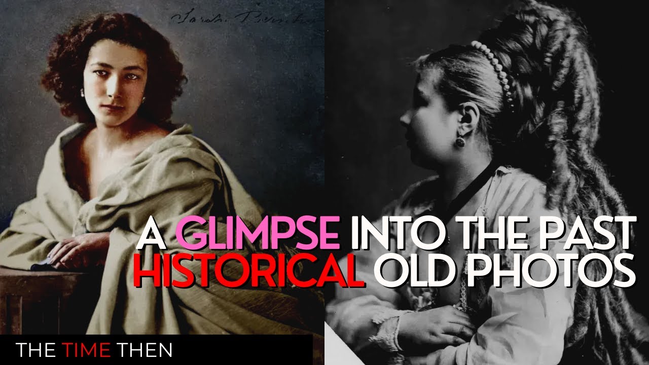 A Glimpse into the Past Historical Old Photos - YouTube
